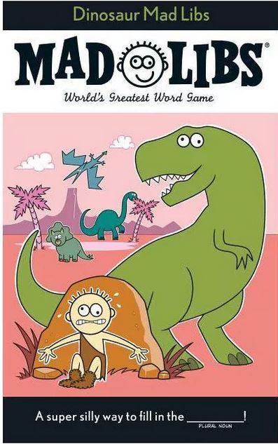 Dinosaur Mad Libs – Learning Express Toys & Gifts - San Ramon CA